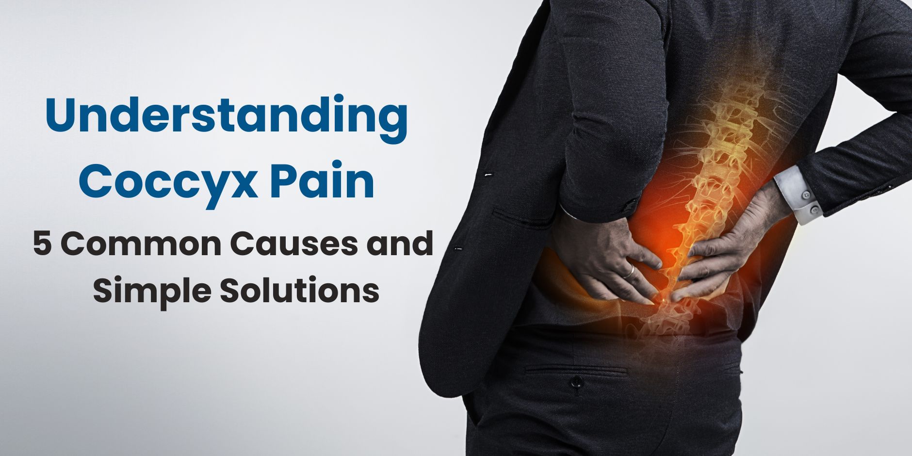 Understanding Coccyx Pain: 5 Common Causes and Simple Solutions – WELLGIVER
